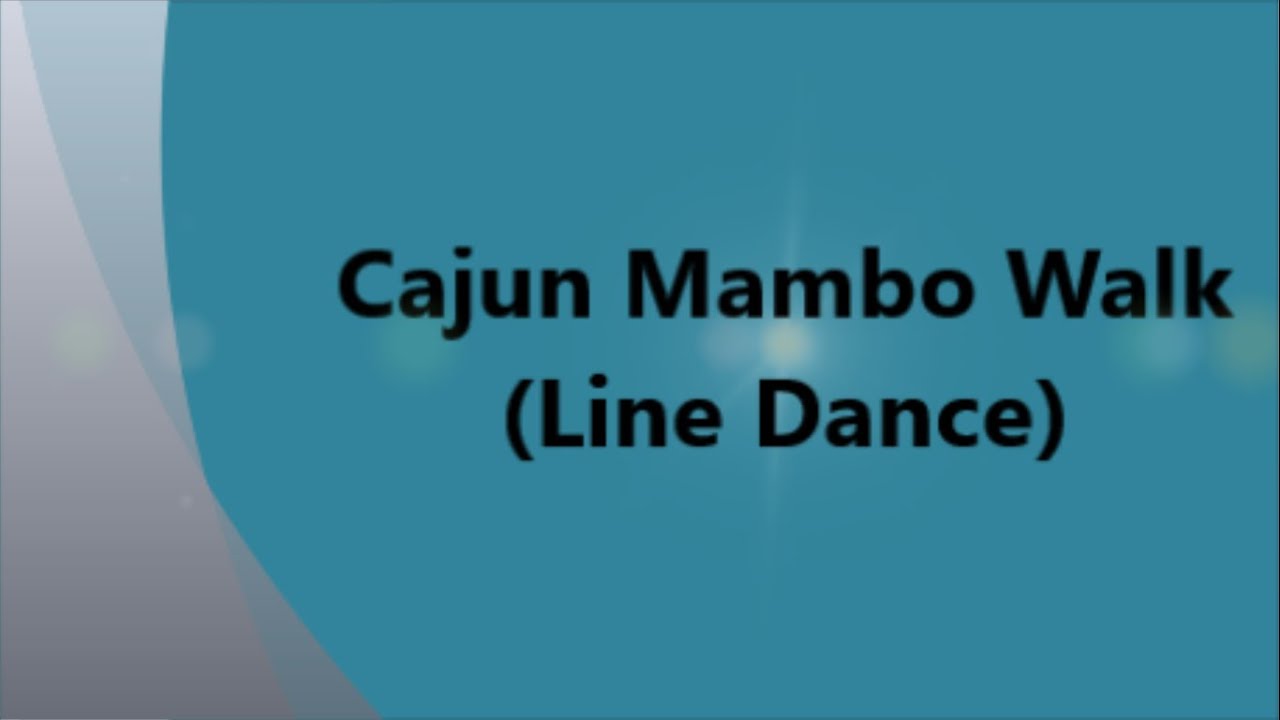 Cajun Mambo Walk (Line Dance by Max Perry) - YouTube