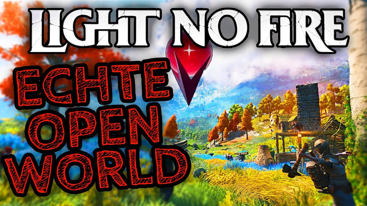 LIGHT NO FIRE: Die riesige Fantasy Open World von No Mans Sky Entwicklern 🌟 Light No Fire ...