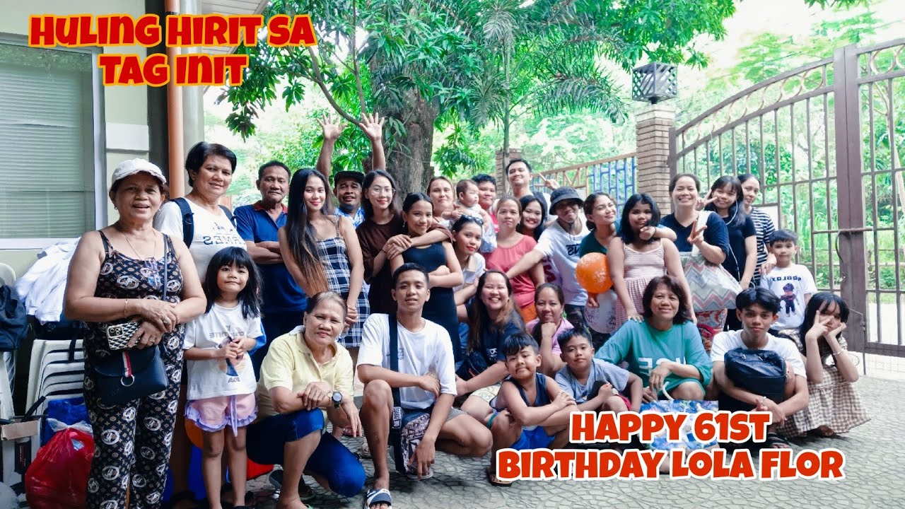 Huling Hirit sa Tag init | 61st Birthday Lola Flor! - YouTube