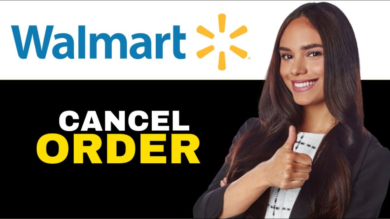 HOW TO CANCEL YOUR ORDER ON WALMART APP 2024 - YouTube