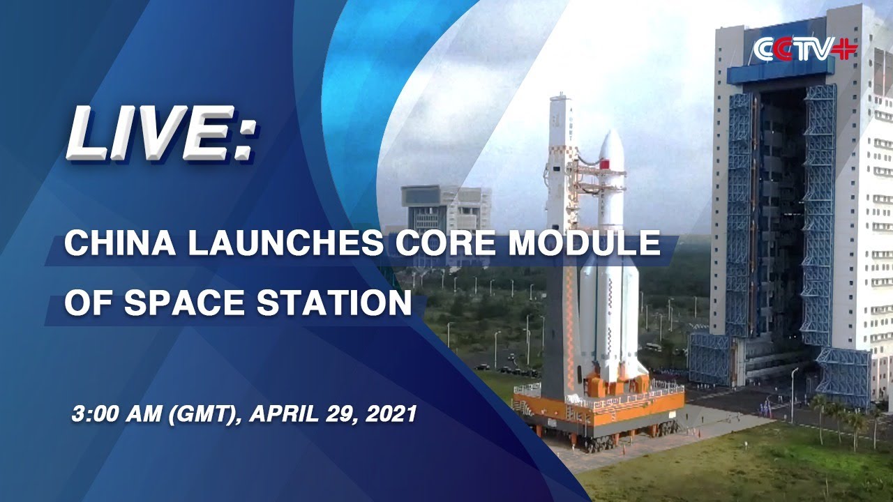 LIVE: China Launches Core Module of Space Station - YouTube