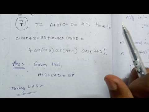If A+B+C+D=2π,Prove that Cos2A+Cos2B+Cos2C+Cos2D=4.Cos(A+B).Cos(A+C ...