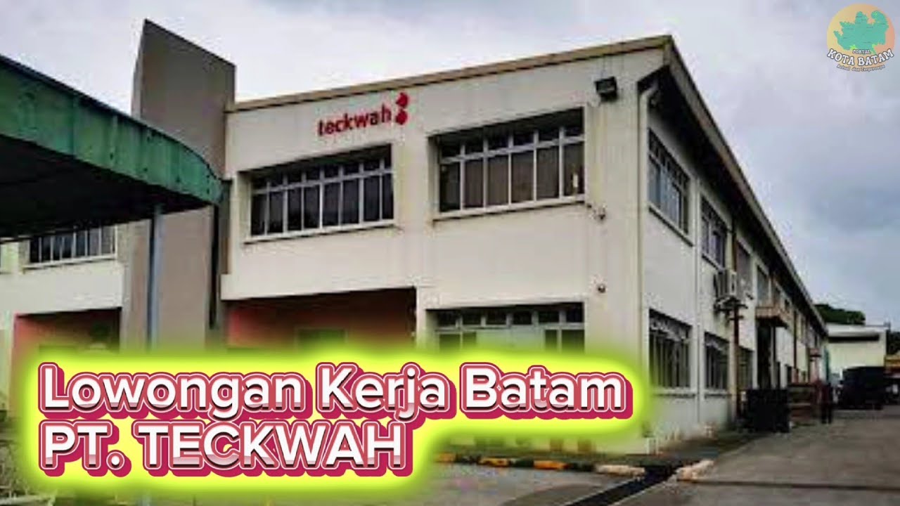 Lowongan Kerja Hari Ini PT. TECKWAH || loker hari ini || Iklan Kota ...