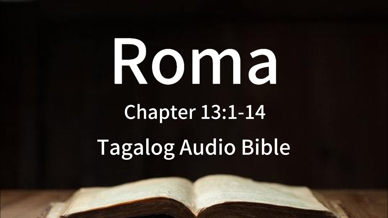 Roma Chapter 13:1-14 NO BG ( Bagong Tipan Tagalog Audio Bible ) - YouTube