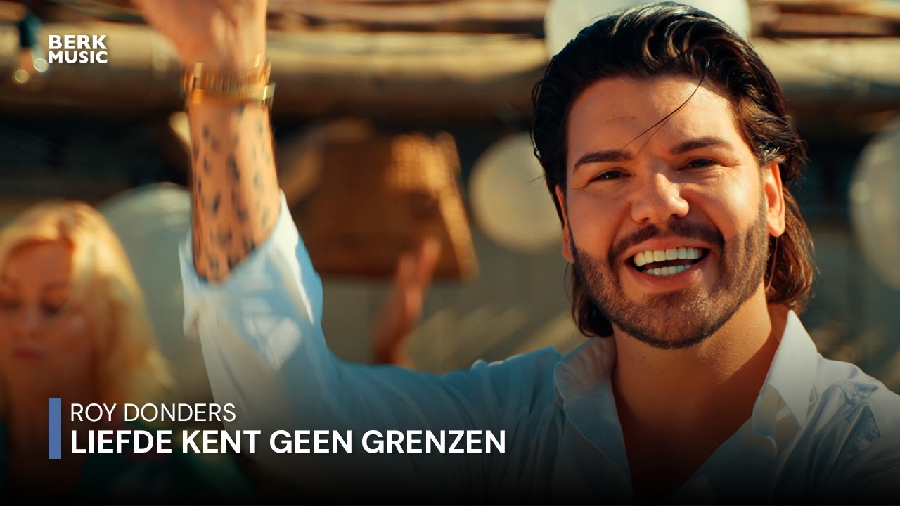 Roy Donders - Liefde Kent Geen Grenzen (Officiële Videoclip) - YouTube