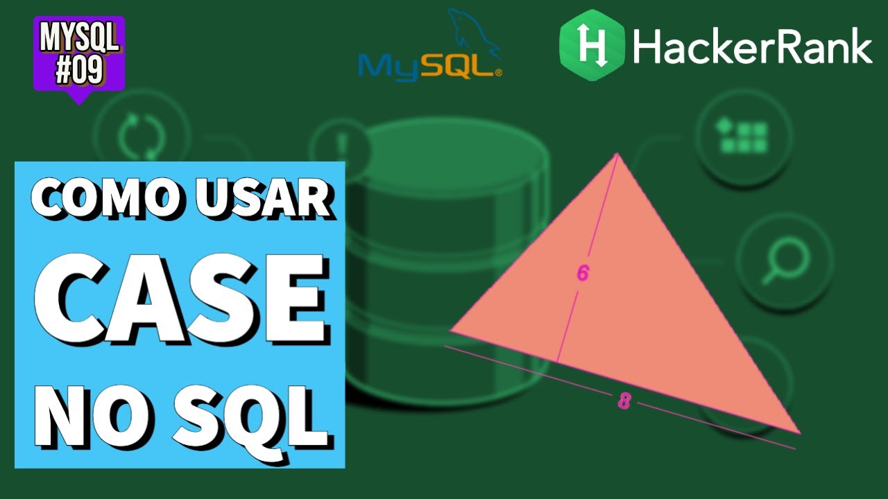 Case When E Then No Sql Hackerrank Mysql 09 Youtube