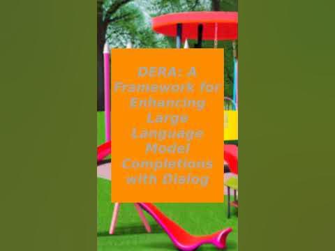 DERA: A Framework for Enhancing Large Language Model Completions with Dialog - YouTube