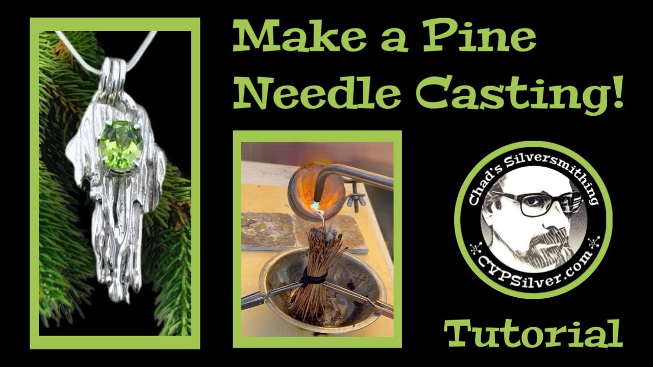 Pine Needle Casting: A Silversmithing Tutorial - YouTube