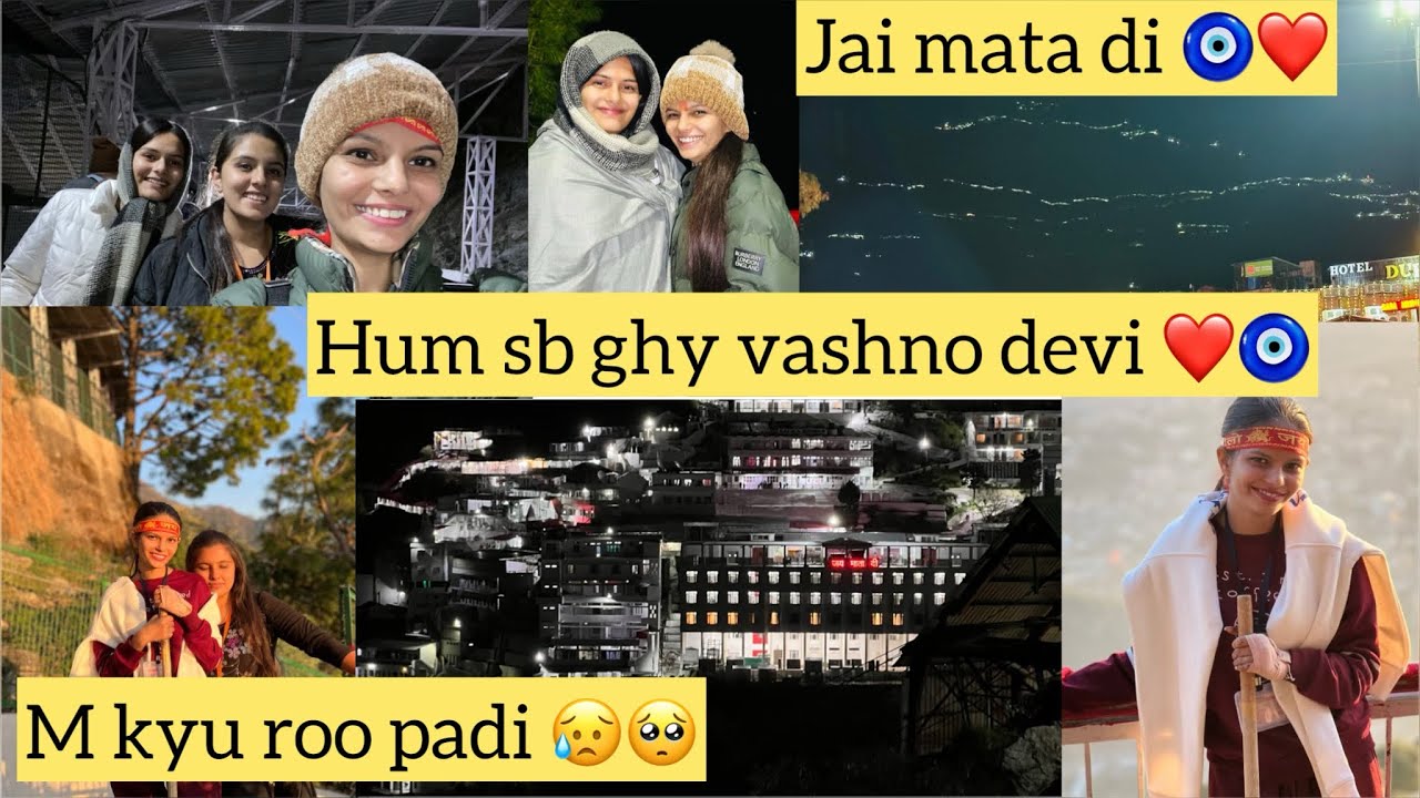 VASHNO DEVI TRIP ️ || BOYFRIEND REVEL 🫣 ️ DEKHO KON KON GAYA THA SATH ...
