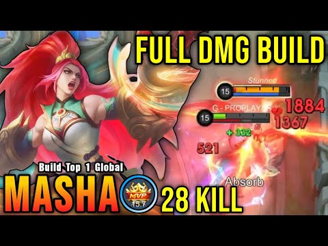 28 Kills!! Masha Full Damage Build is Broken!! - Build Top 1 Global Masha ~ MLBB