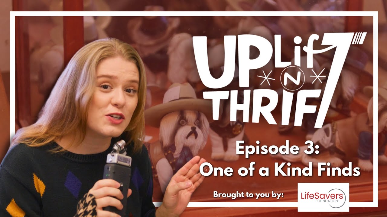 Uplift N' Thrift | Ep. 3 - "One of a Kind Finds" - YouTube