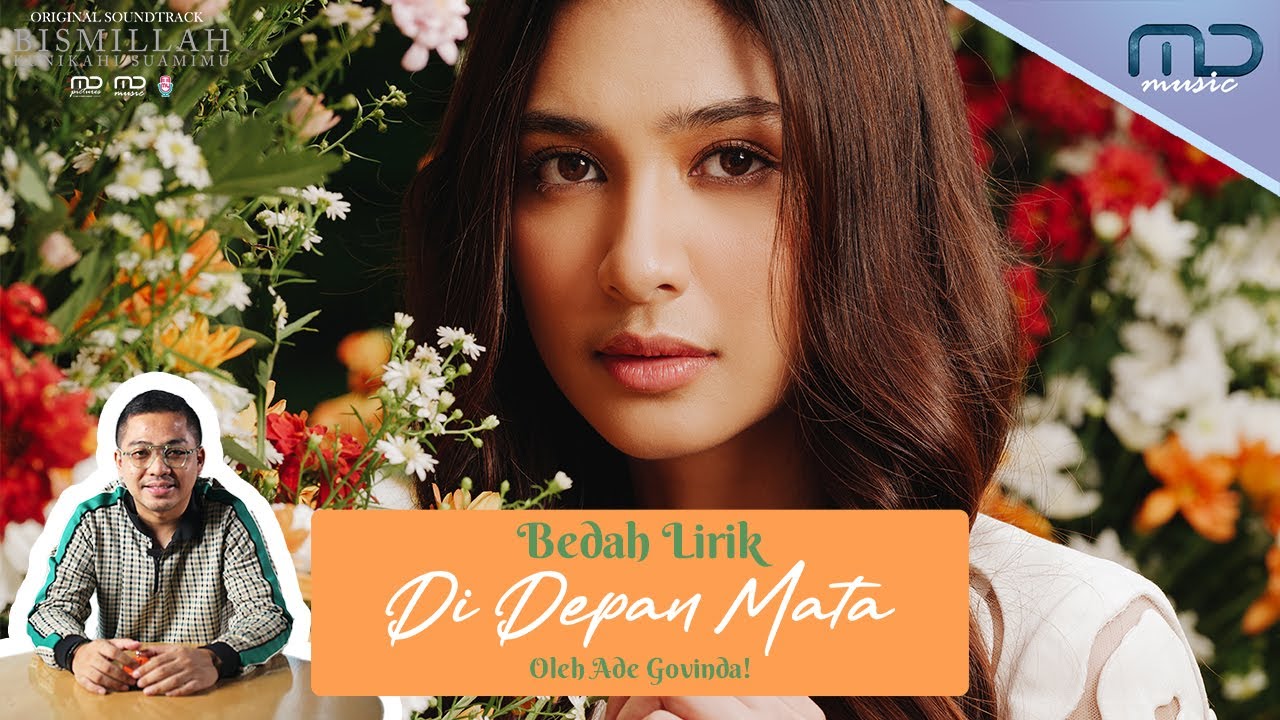 Bahas Tuntas Lagu Di Depan Mata Bersama Ade Govinda | Bedah Lirik OST ...