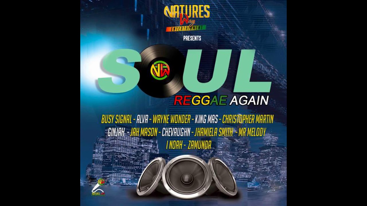 Soul Reggae Again Riddim Mix 2020 (ft Jah Mason, King Mas, Chris Martin ...