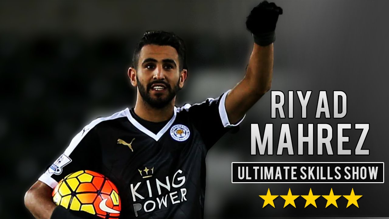 Riyad Mahrez - Amazing Skills Show | 2016 HD - YouTube