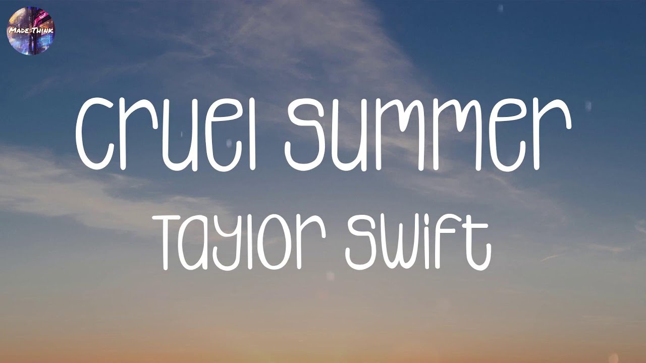 Taylor Swift - Cruel Summer (Lyrics) | Meghan Trainor, James Arthur ft ...
