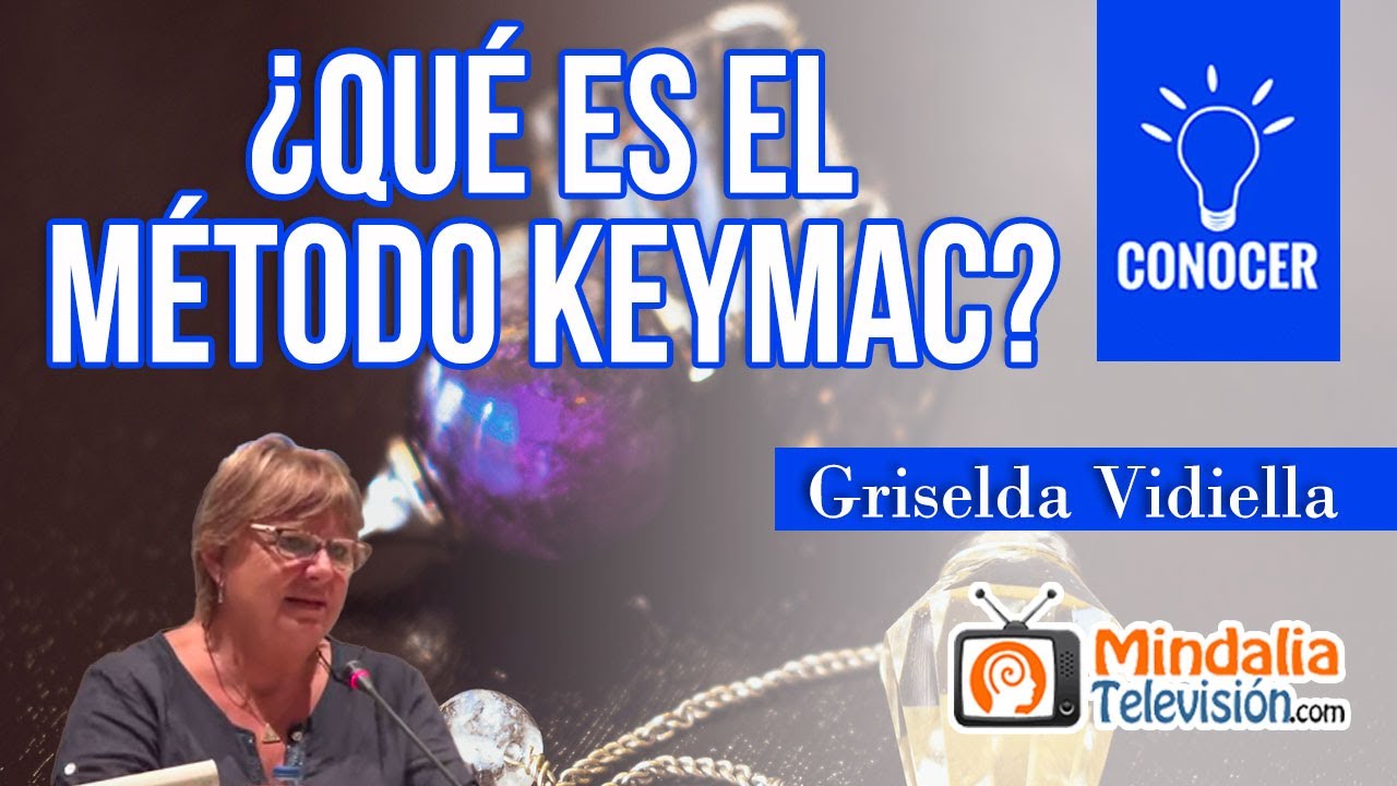 ¿Qué es el método Keymac? por Griselda Vidiella - YouTube