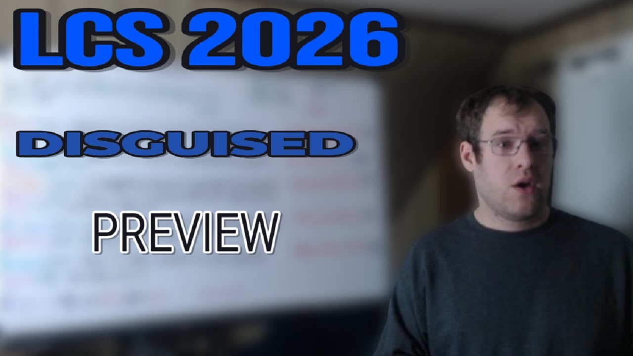 LCS 2026: Disguised Preview - YouTube