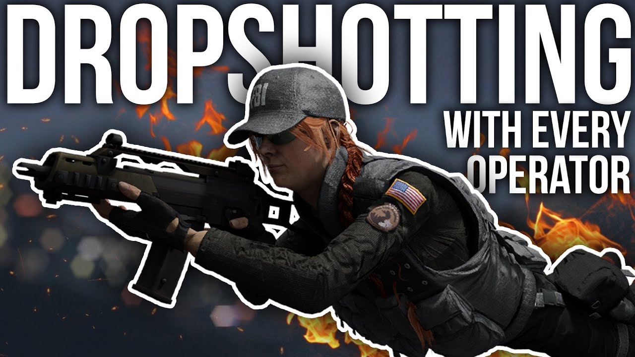 Dropshotting with every operator in Rainbow Six Siege - YouTube