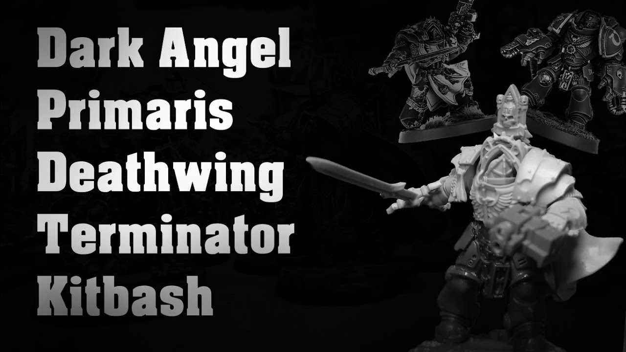 Dark Angels Primaris Deathwing Terminator Space Marine Captain Kitbash ...