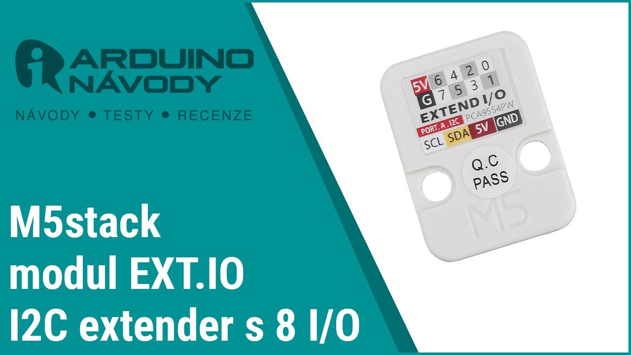 Arduino návody | M5stack modul EXT.IO | I2C extender PCA9554 - YouTube