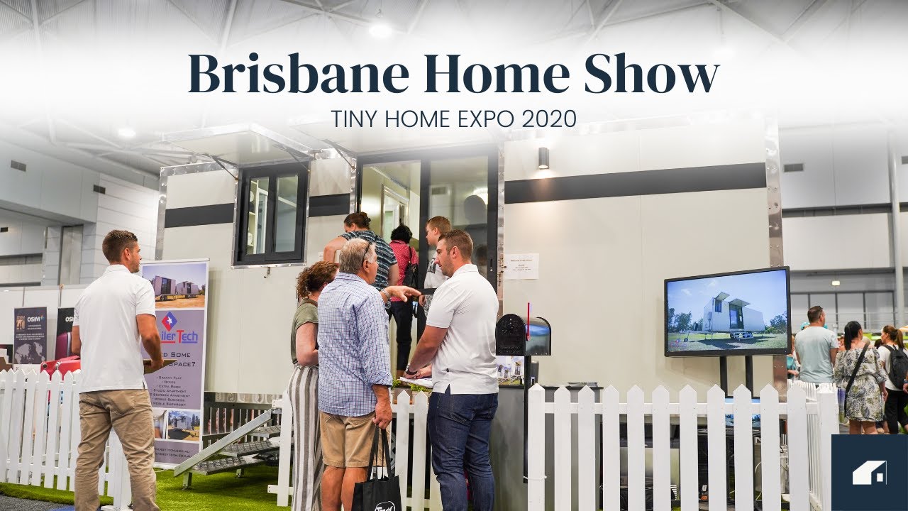 Our 2020 Brisbane Home Show | Showcasing Our Tiny Homes & Mobile Cabins ...