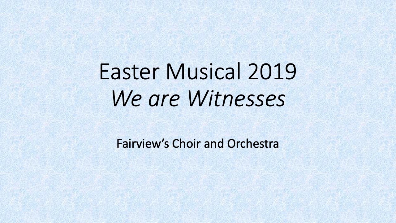 Easter Musical from 2019 - We are Witnesses - YouTube