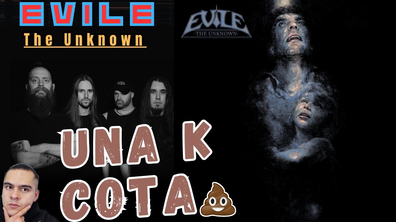 PARA LO PEOR DEL AÑO - EVILE -- The Unknown - YouTube