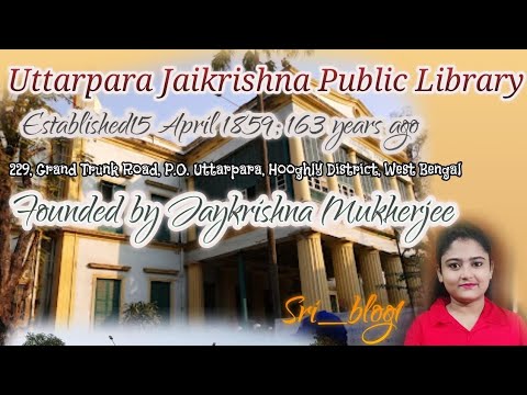 Uttarpara Jaikrishna Library। उत्तरपाड़ा जयकृष्ण पुस्तकालय समीक्षा ...