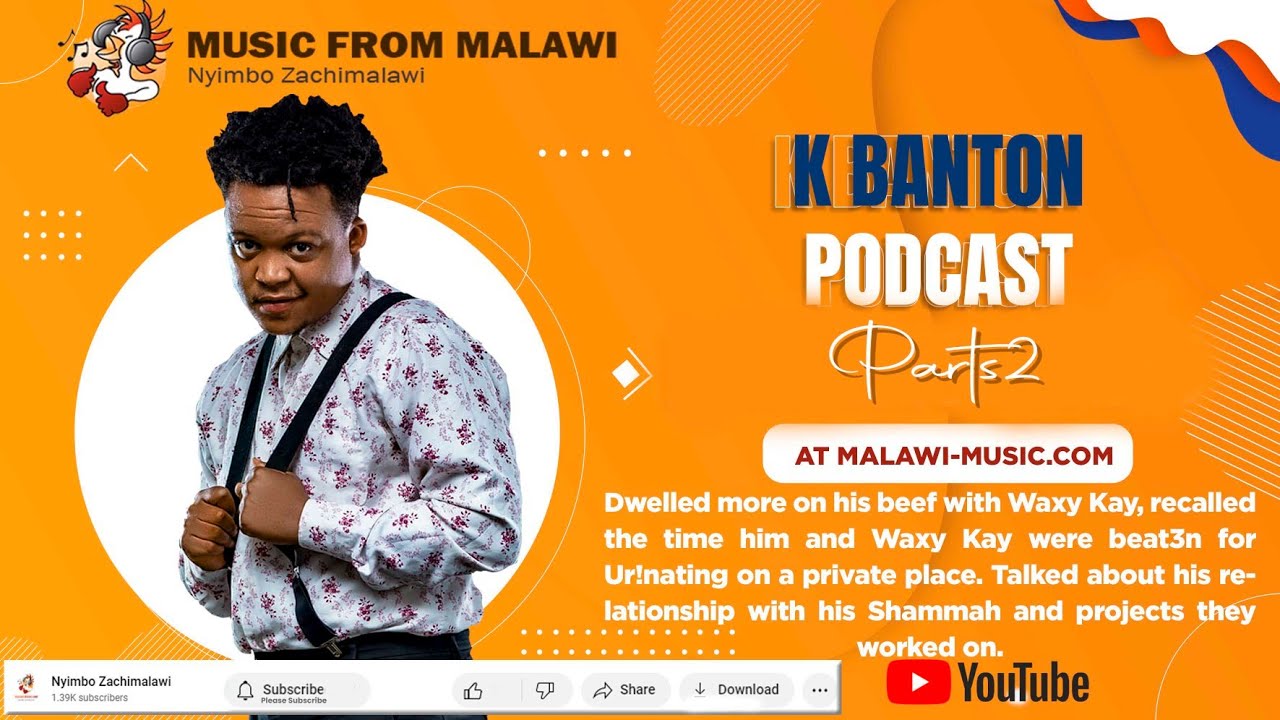 Malawi-music Podcast with K Banton (Part 2) - YouTube