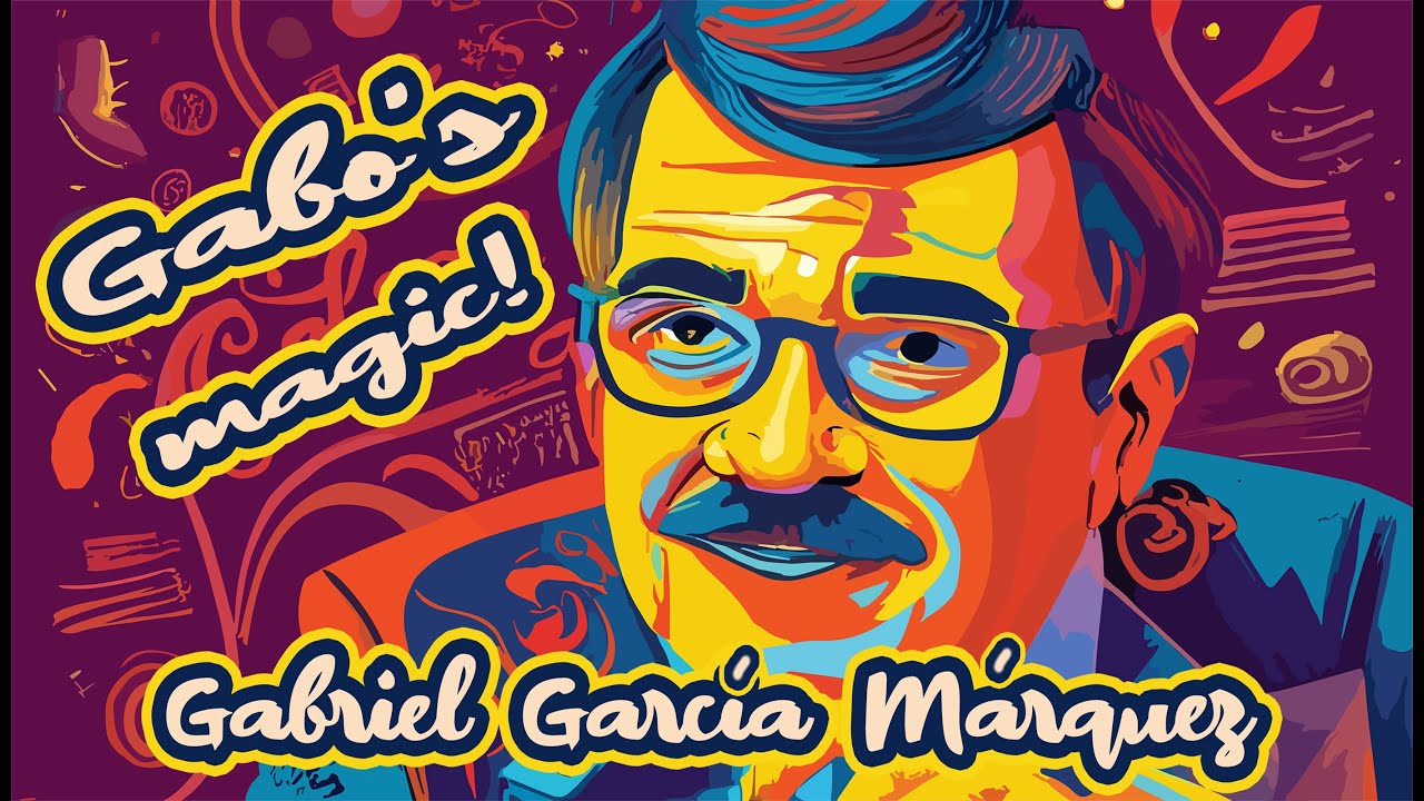 Gabriel García Márquez and his magic. El realismo mágico de Gabo! - YouTube