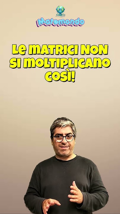 Un nuovo modo di moltiplicare le matrici? - YouTube