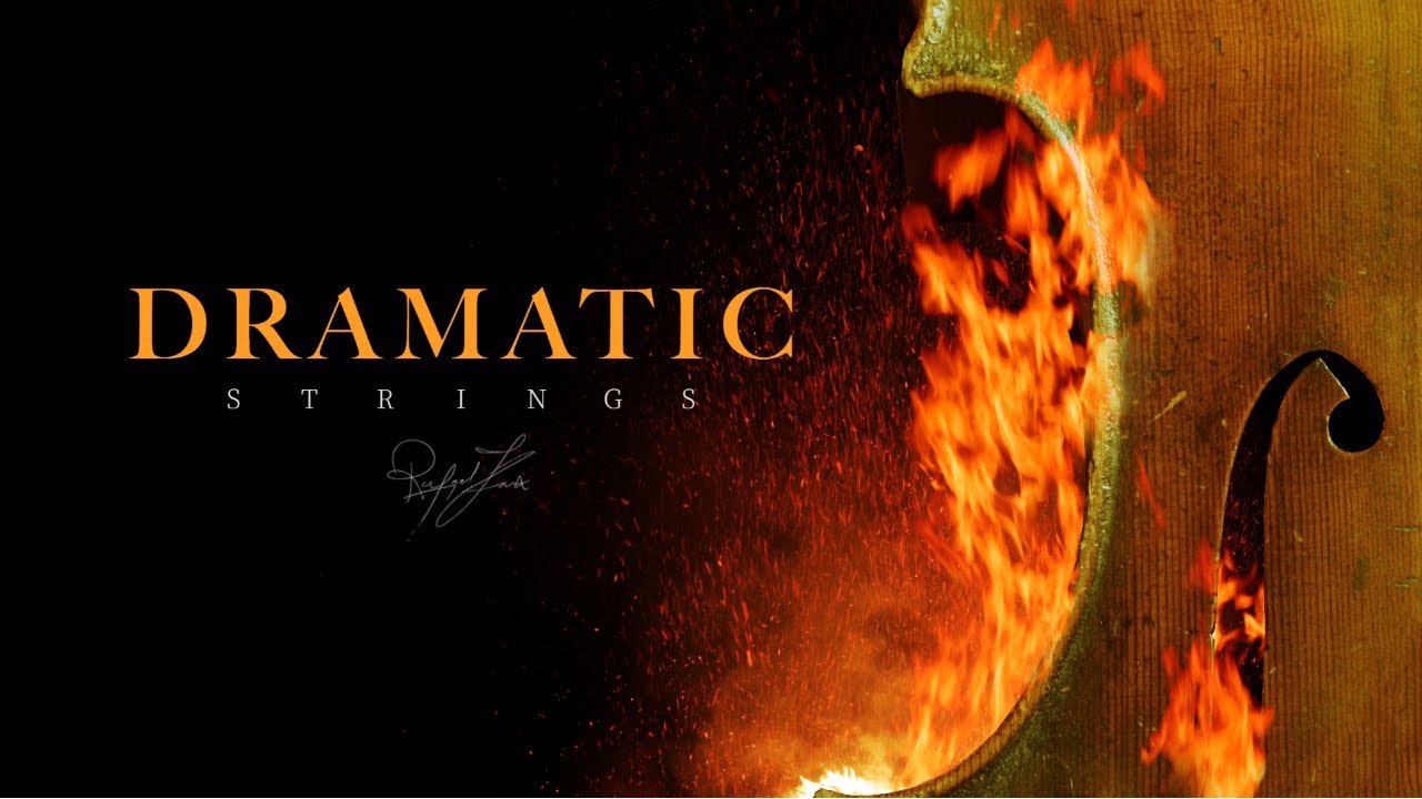 Dramatic Strings | Epic Classical Background Music for Videos | Rafael ...