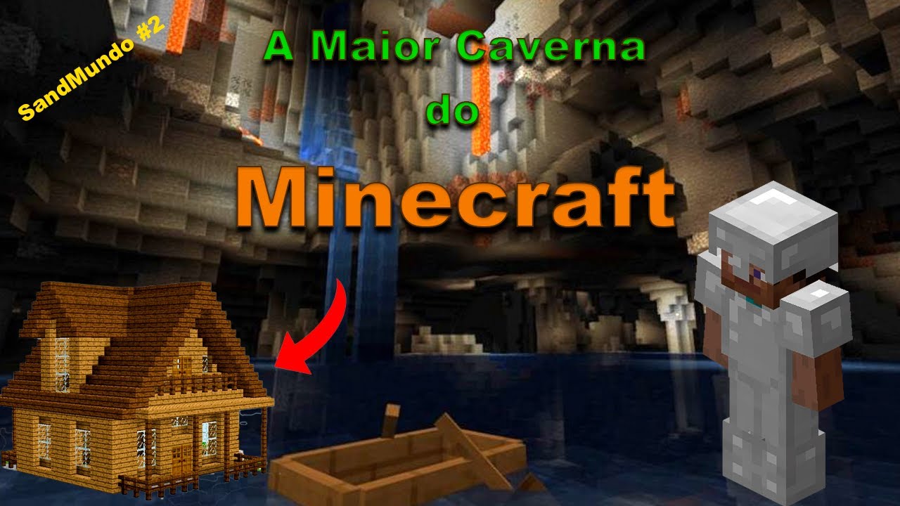 Sandmundo #2 A maior caverna do Minecraft!!! - YouTube