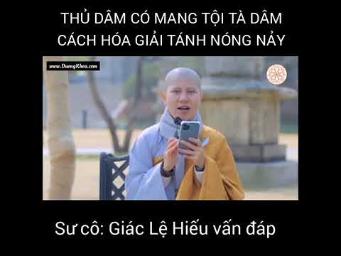 Thủ Dâm Có Mang Tội Tà Dâm Không ? Vấn đáp: Sư Cô Giác Lệ Hiếu