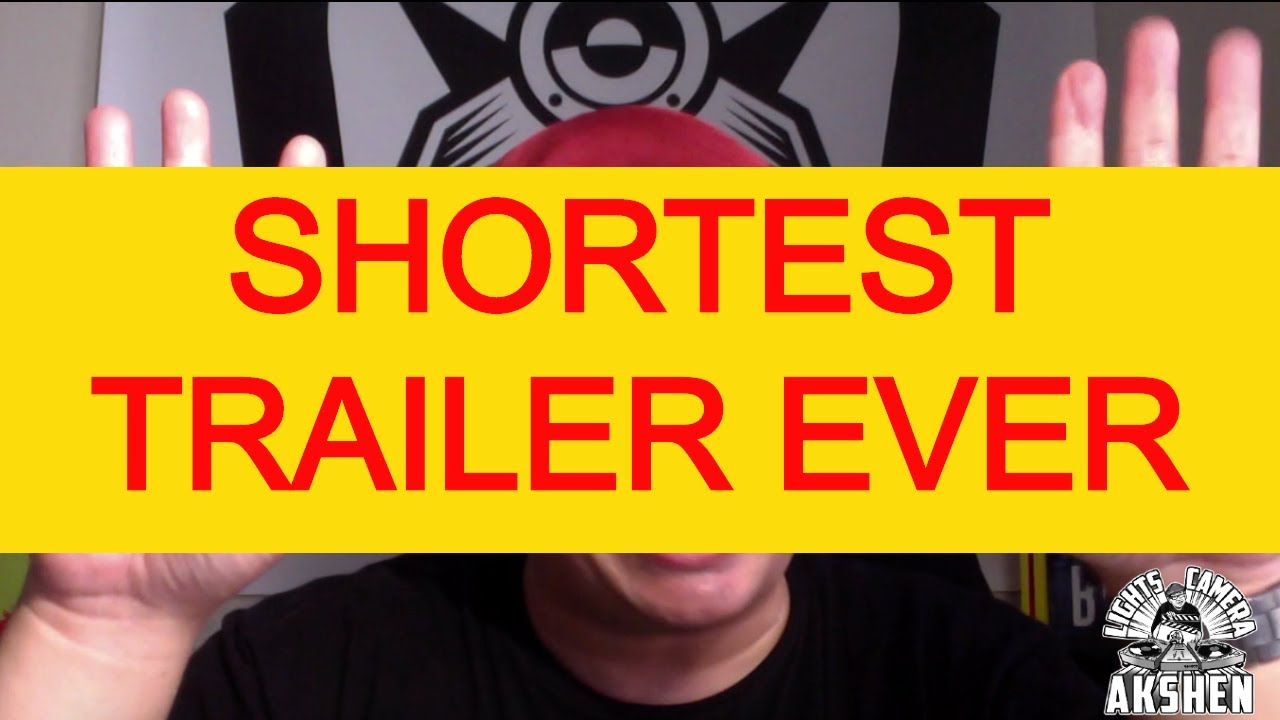 SHORTEST TRAILER EVER! - YouTube