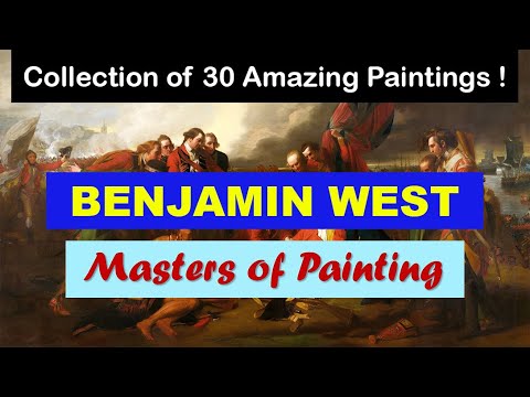 Masters of Painting | Fine Arts | Benjamin West | Art Slideshow | Great Painters | American Painters