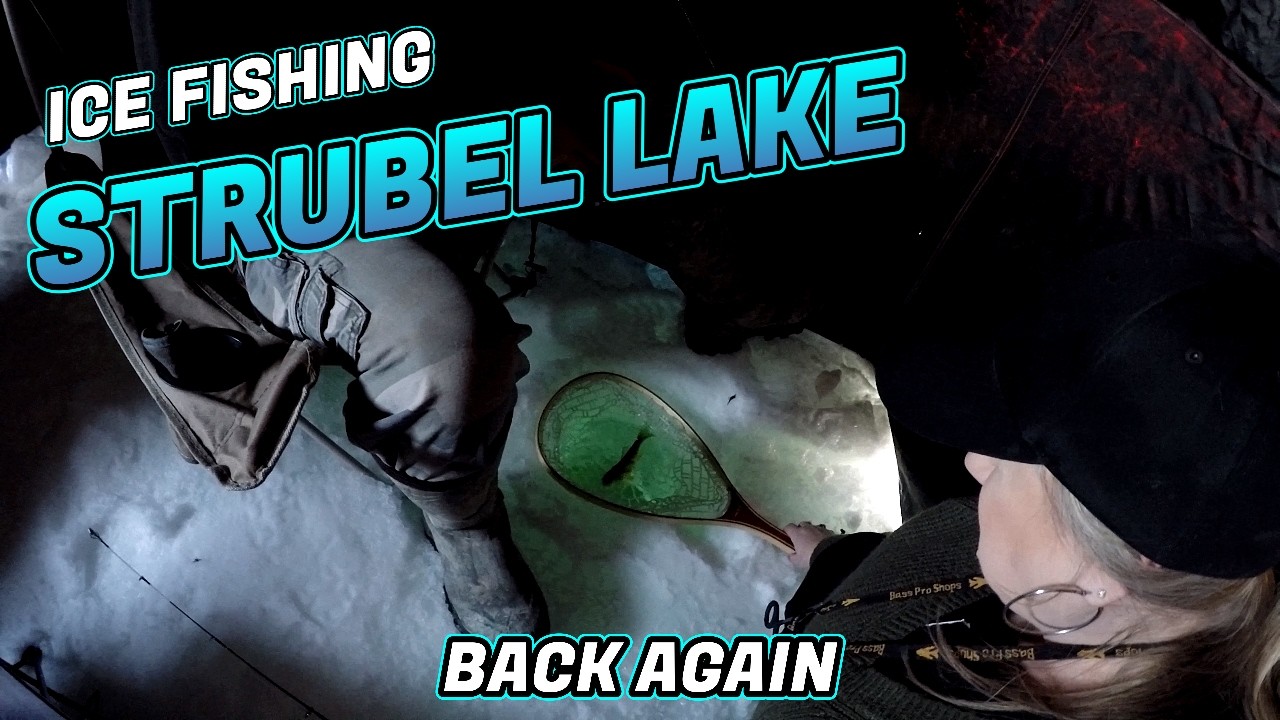 STRUBEL LAKE ║ ICE FISHING - YouTube
