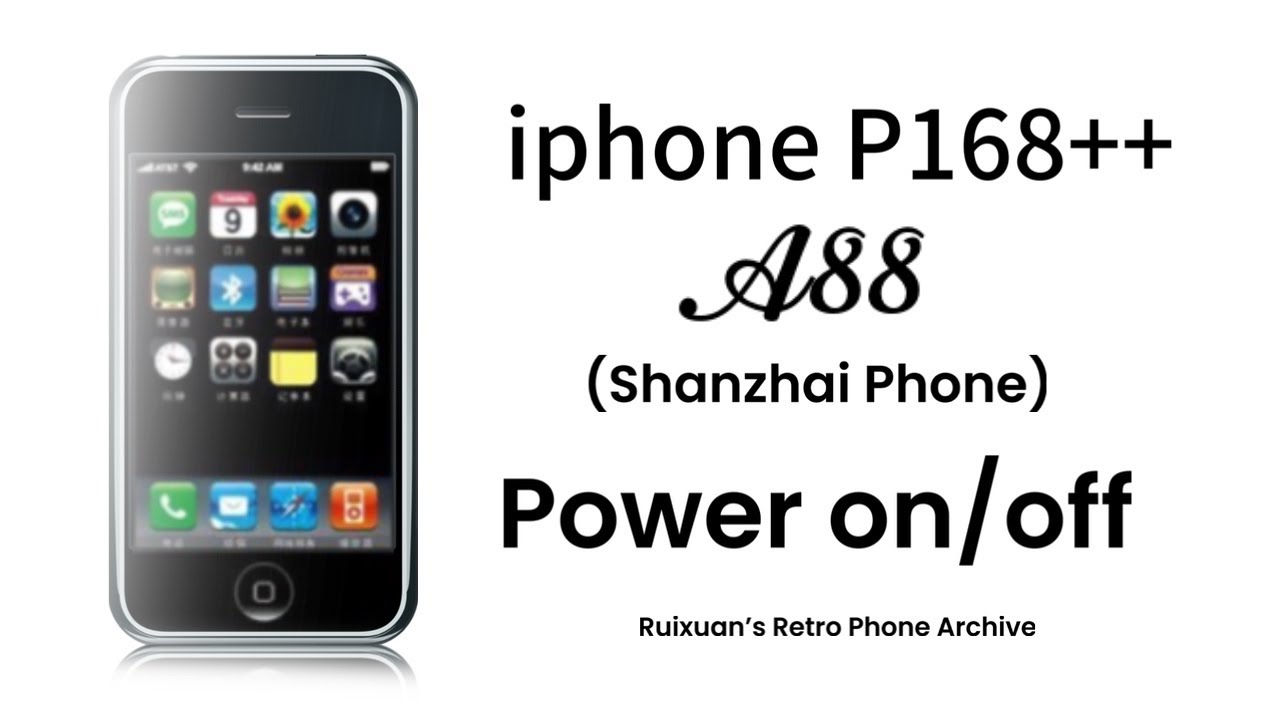 iphone P168++ (A88) - Shanzhai Phone - Power On/Off - YouTube