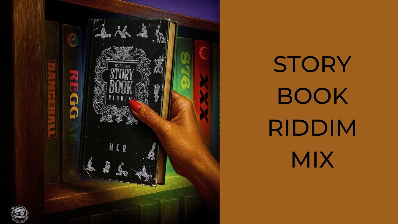 Story Book Riddim Mix 2025 🔥Vybz Kartel, Dexta Daps, Masicka,Valiant ...