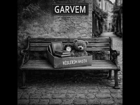 GARVEM - Hislerim Hasta (Official Audio)