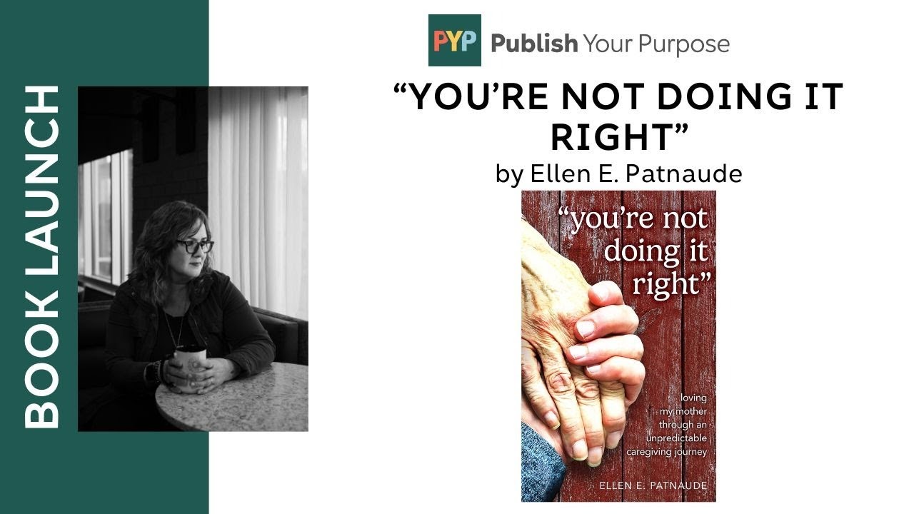 New Book: "You're Not Doing It Right" by Ellen Patnaude - YouTube