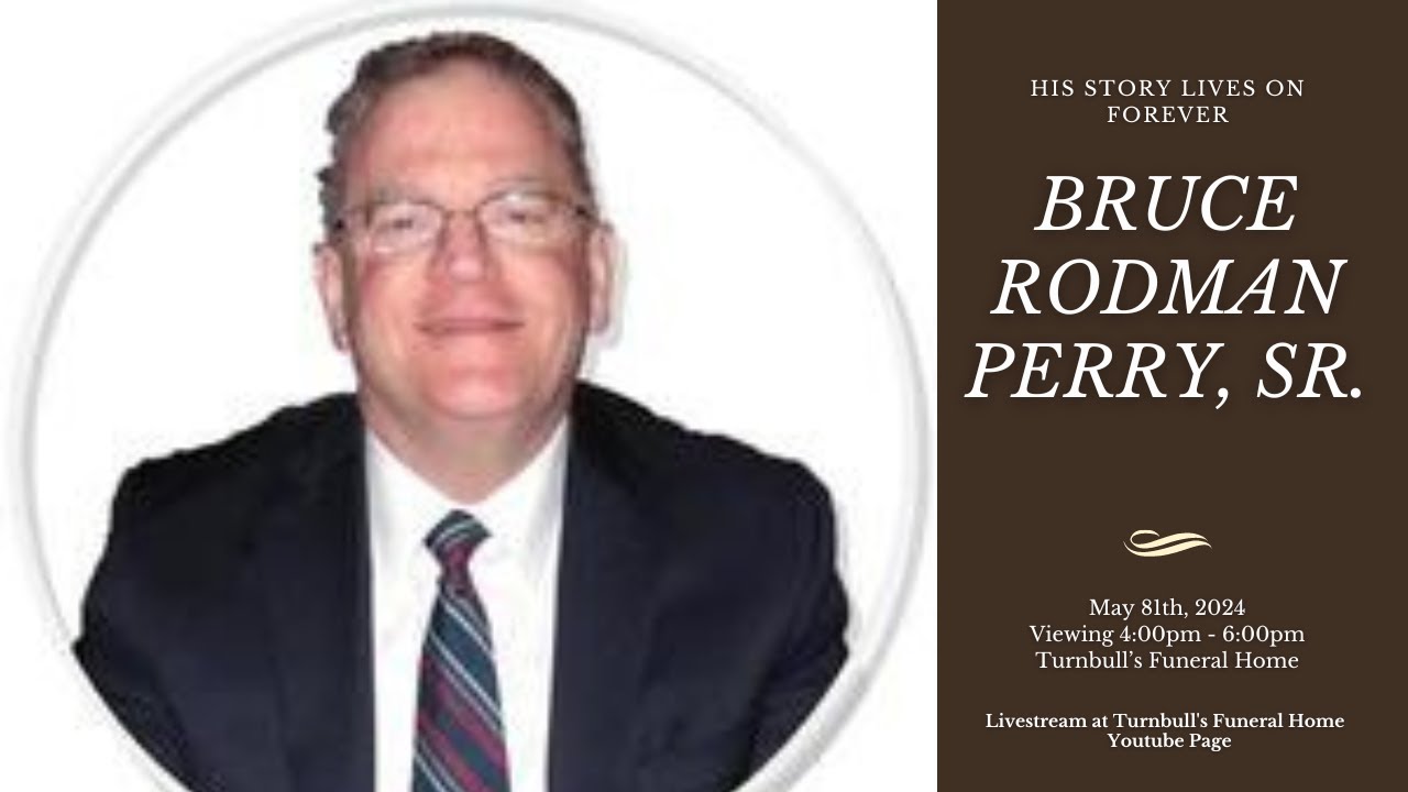 Celebrating The Life OF BRUCE RODMAN PERRY, SR. - YouTube