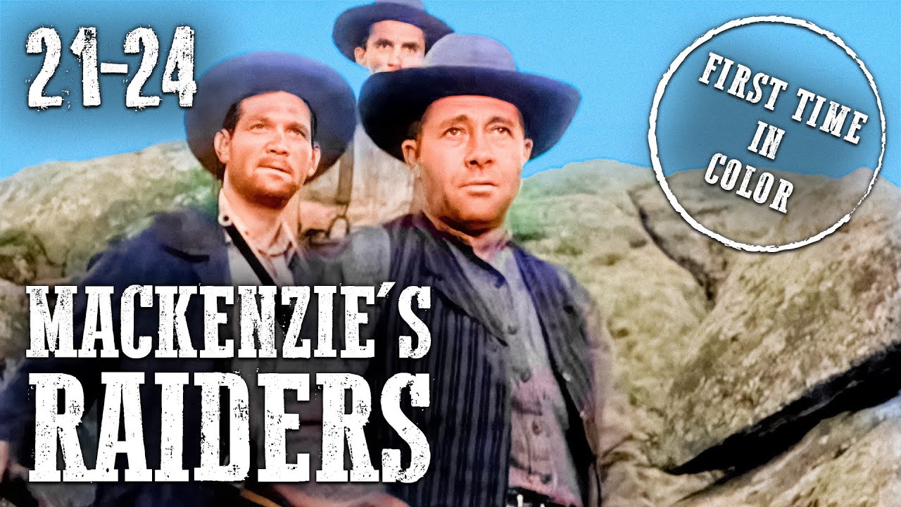 Mackenzie's Raiders | EP 21-24 | COLORIZED | Cowboy TV Series - YouTube