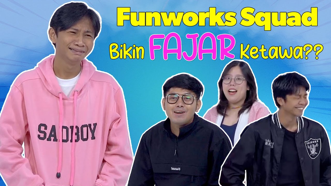 FAJAR SADBOY TAHAN TAWA DI FUNWORKS - YouTube