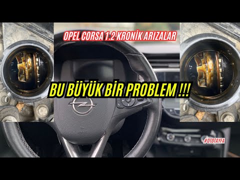 OPEL CORSA KRONİK ARIZALAR ! | BU BÜYÜK BİR PROBLEM 😟