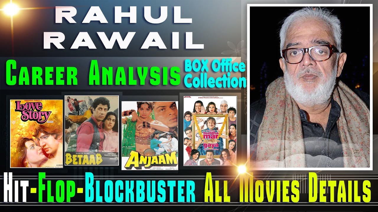 Director Rahul Rawail Box Office Collection Analysis Hit and Flop ...