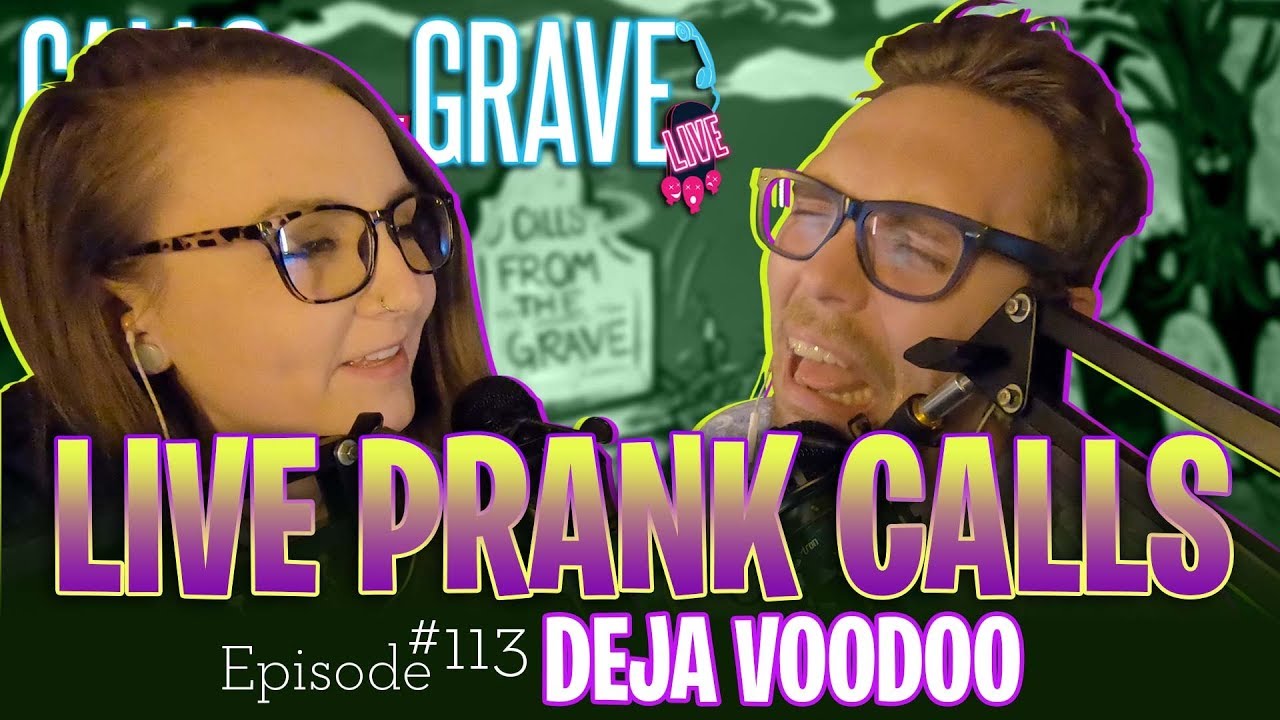VooDoo LIVE PRANK CALLS!!!/ Episode 113 Calls From The Grave - YouTube