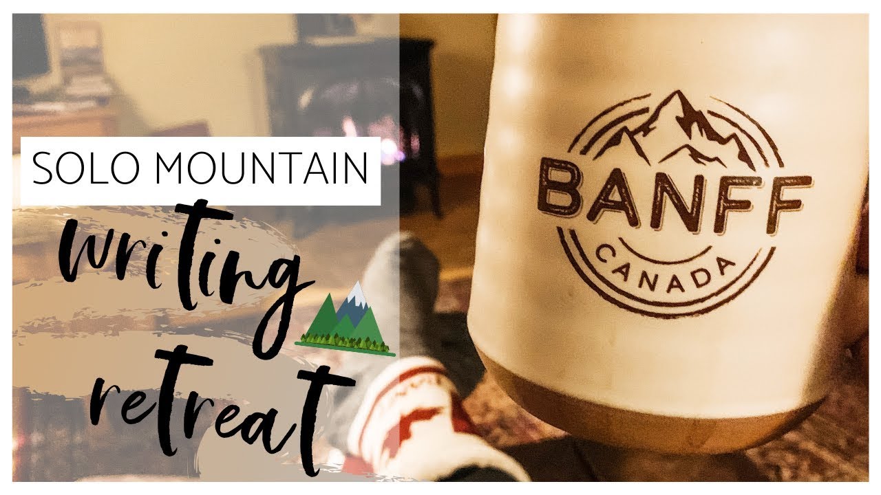 MY SOLO MOUNTAIN WRITING RETREAT | Getting Inspired to Write - YouTube