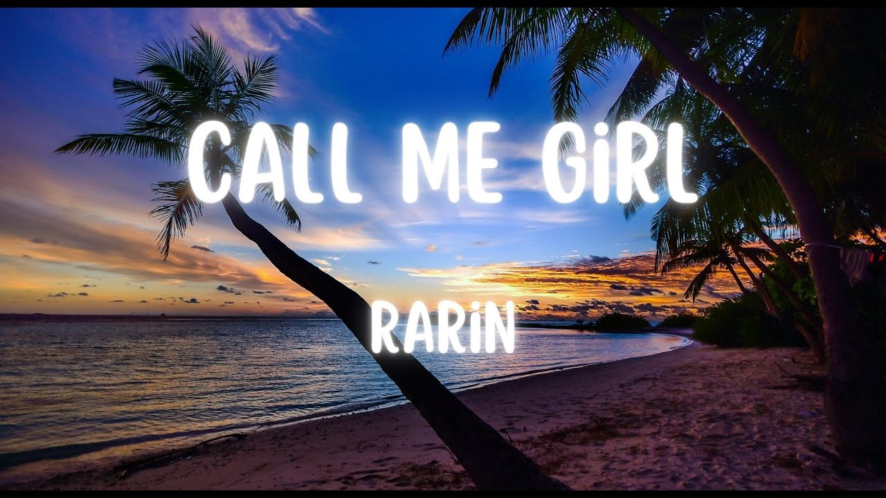 Call Me Girl- Rarin [Audio Visualizer] - YouTube
