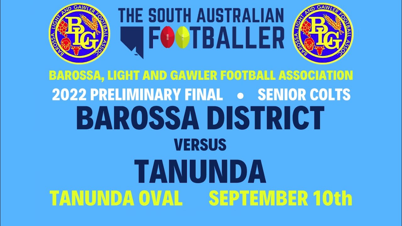 2022 BL&GFA Senior Colts Preliminary Final : Barossa District Vs ...